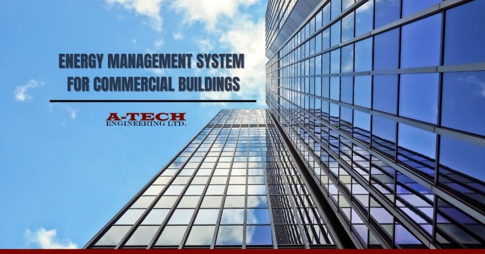 Energy Management System for Commercial Buildings | A-TECH Engineering ...